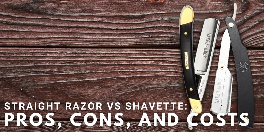 Straight Razor Vs. Shavette | Naked Amor – Naked Armor Razors